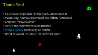 Multiplayer Roguelike for the Commodore 64 | PPT