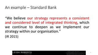 Integrated Reporting and Integrated Thinking. Leigh Roberts. | PPT