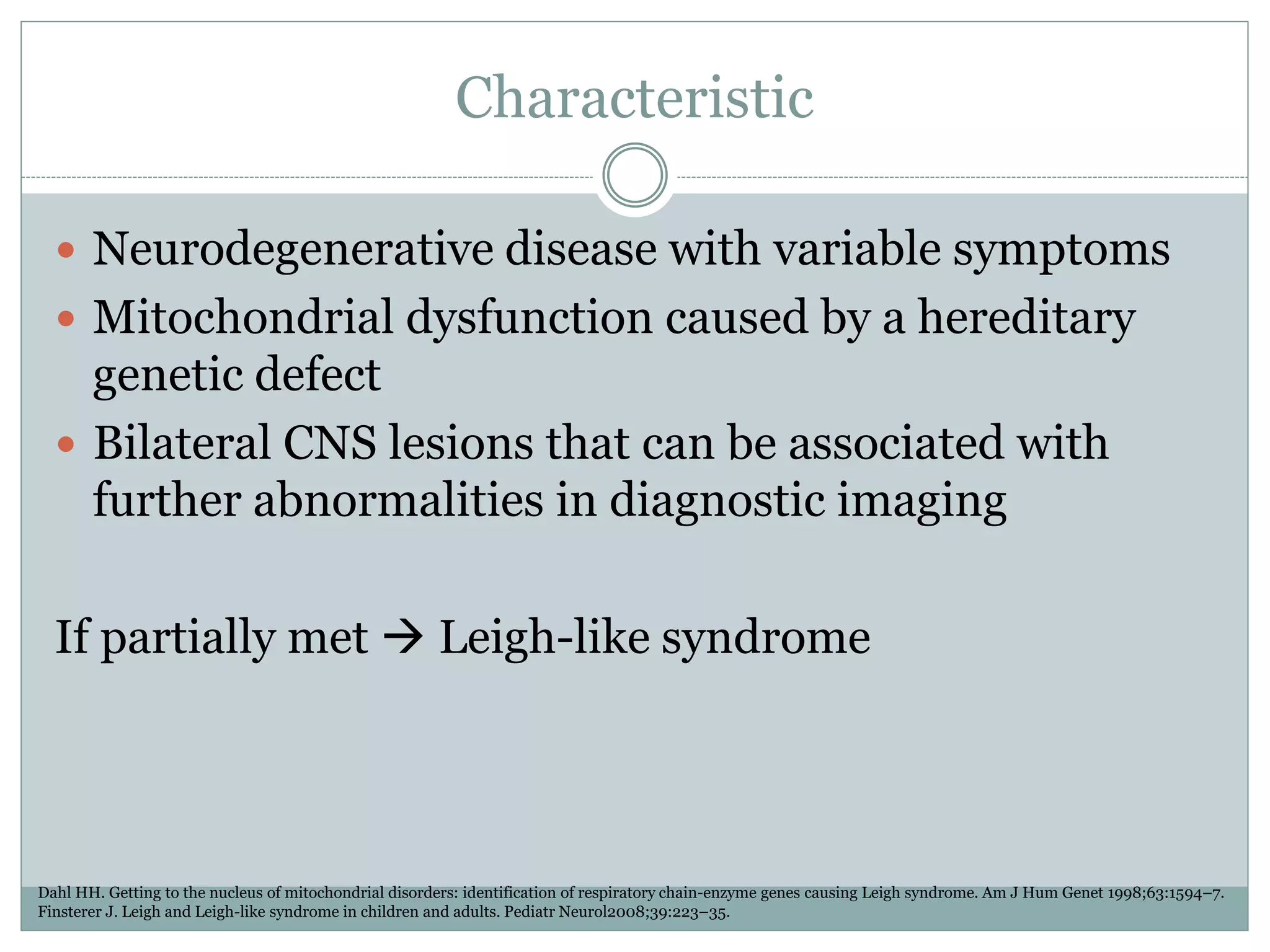 Leigh Syndrome | PPTX