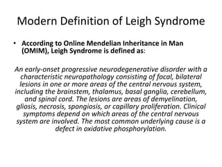 Leigh Syndrome - Mary Kay Koenig, MD | PPTX