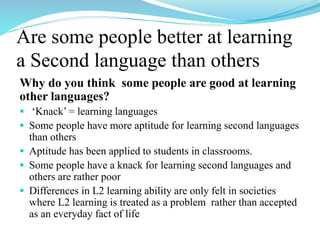 Individual differences in L2 users and L2 learners | PPTX