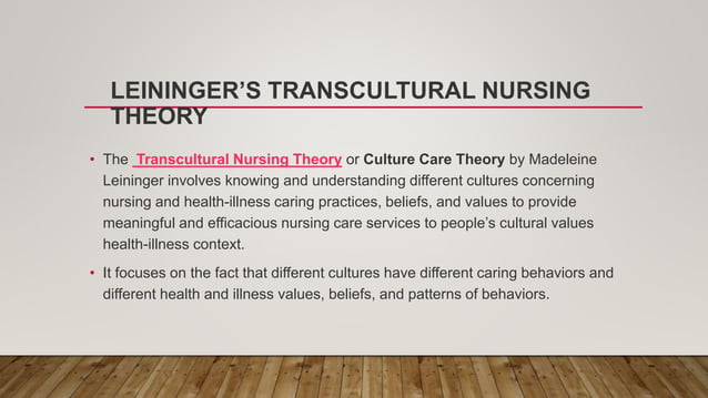 NursingtheoryofLeiningrTransculturalTheory.pptx