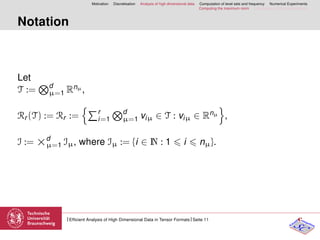 Efficient Analysis of high-dimensional data in tensor formats | PPT