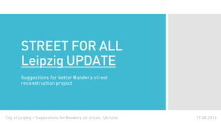 STREET FOR ALL (Leipzig project update) | PPT