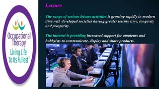 Occupational Therapy and Leisure | PPTX