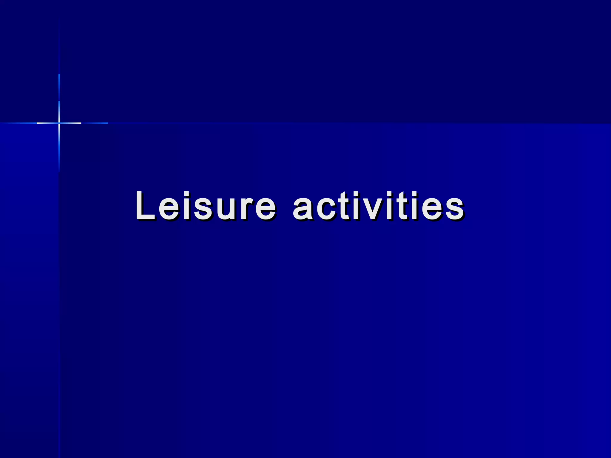 Leisure activities | PPT
