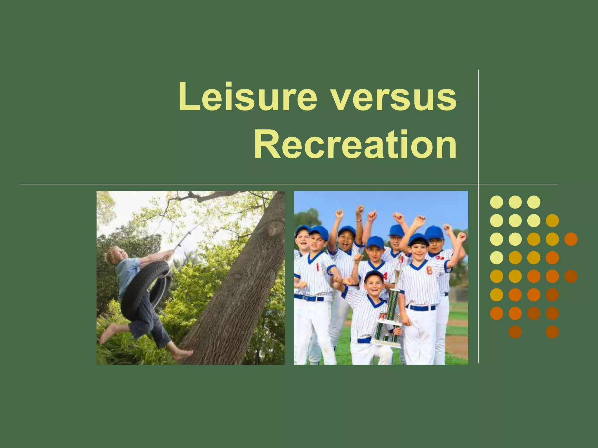 leisure and recreation.ppt