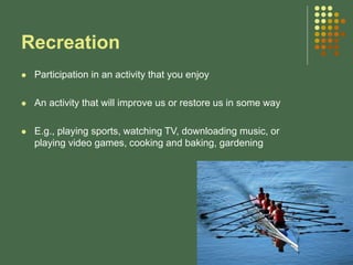leisure and recreation.ppt