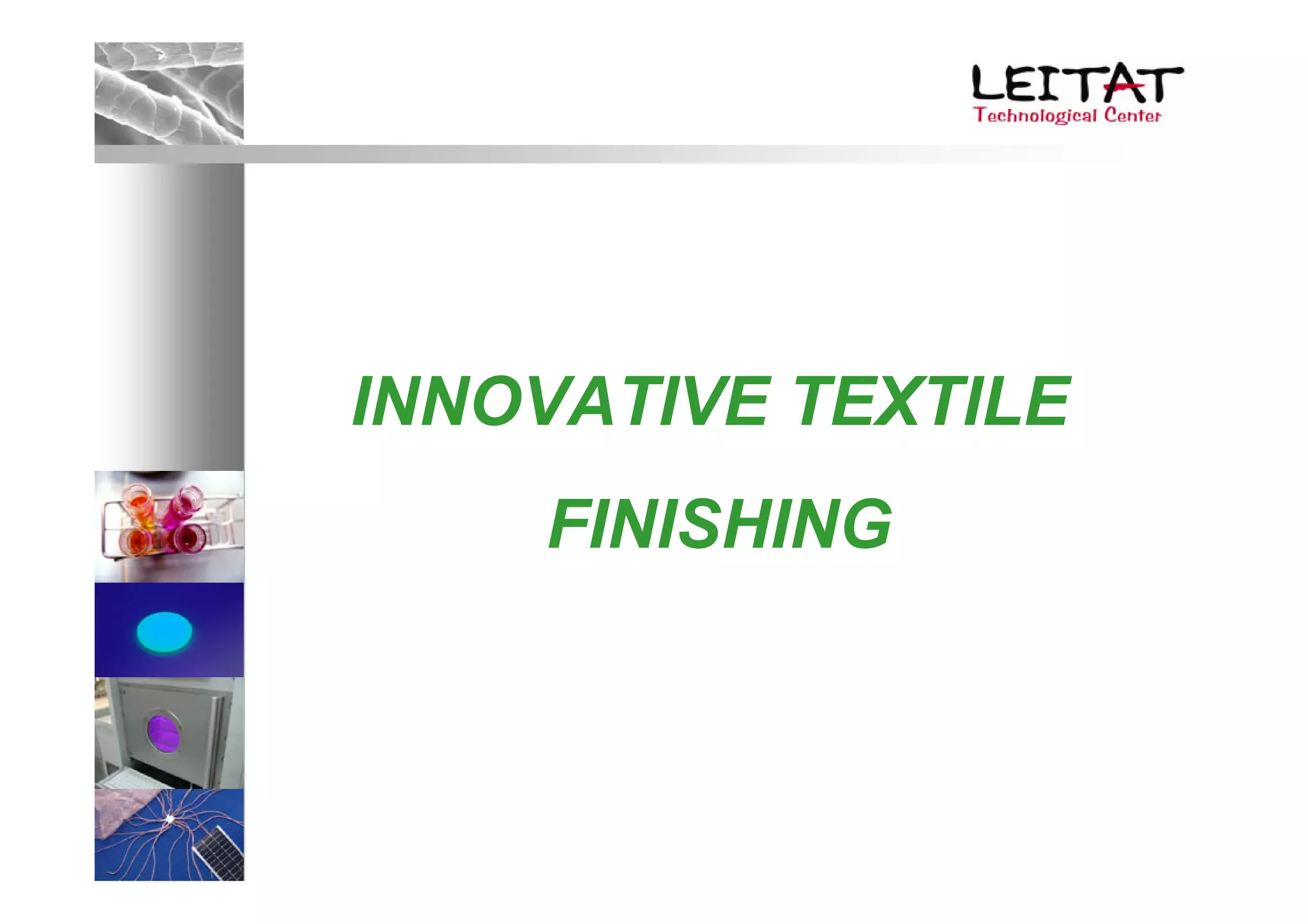 Leitat 1 innovative_textile_finishing | PPT