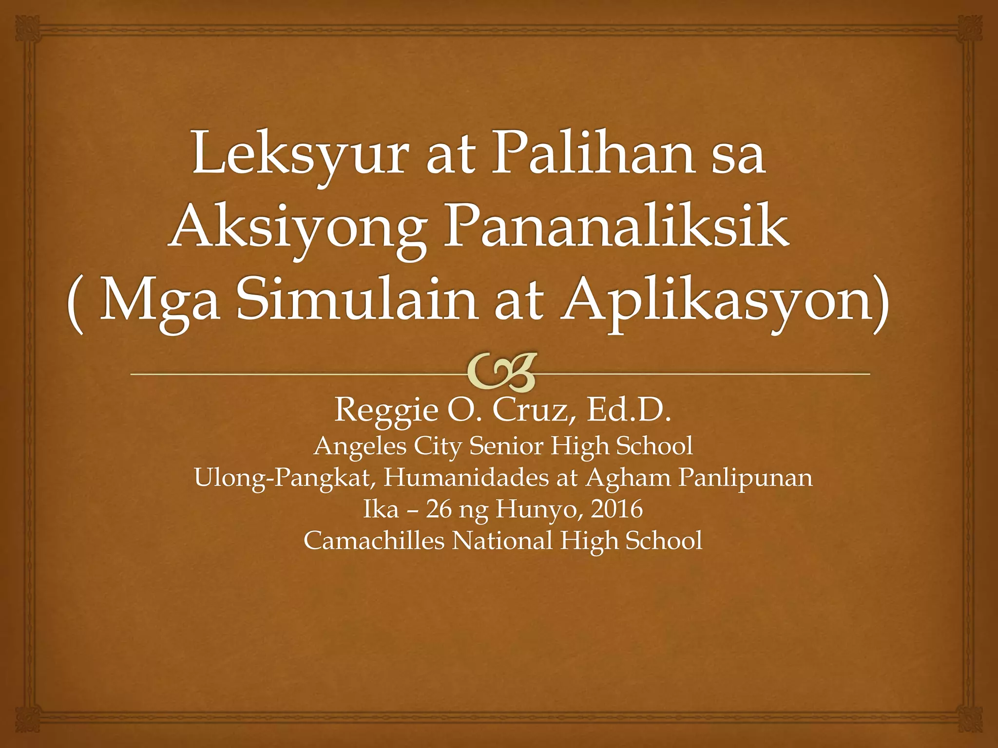 Leksyur at palihan sa aksiyong pananaliksik | PPTX