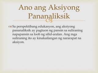 Leksyur at palihan sa aksiyong pananaliksik | PPTX