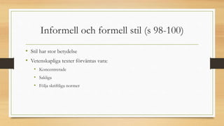Lektion 2 informell och formell stil | PPTX | Education