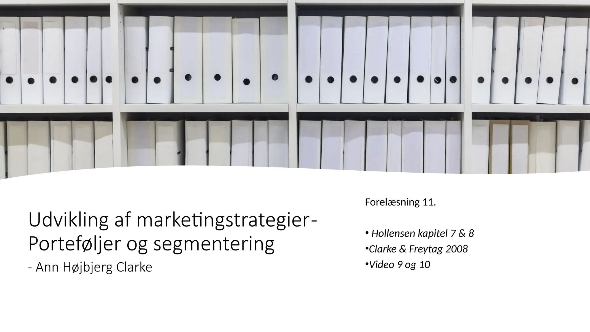 Lektion 9 marketingsstrategier: segmentering AHC STV.pptx