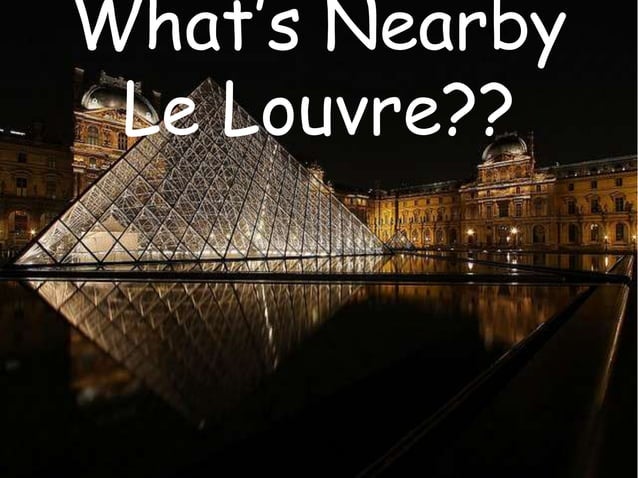 Le louvre | PPTX | Museums & Galleries | Attractions