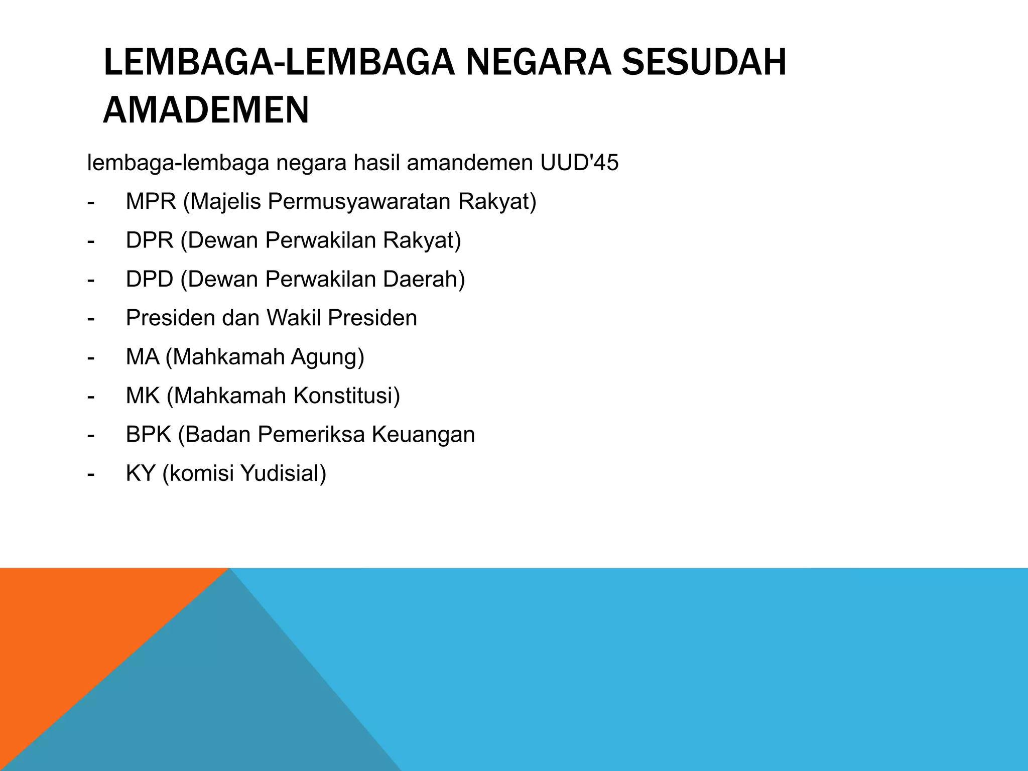 Lembaga lembaga negara pasca amandemen uud 1945 | PPTX