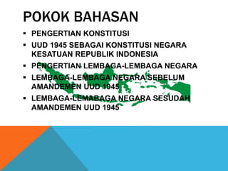 Lembaga lembaga negara pasca amandemen uud 1945 | PPTX
