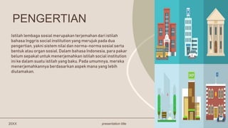 LEMBAGA SOSIAL jenis pengertian dari lembaga sosial.pptx