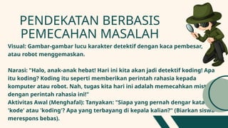 Lembar kerja 2.1 Membuat rancangan penyelesaian masalah (studi kasus)..pptx