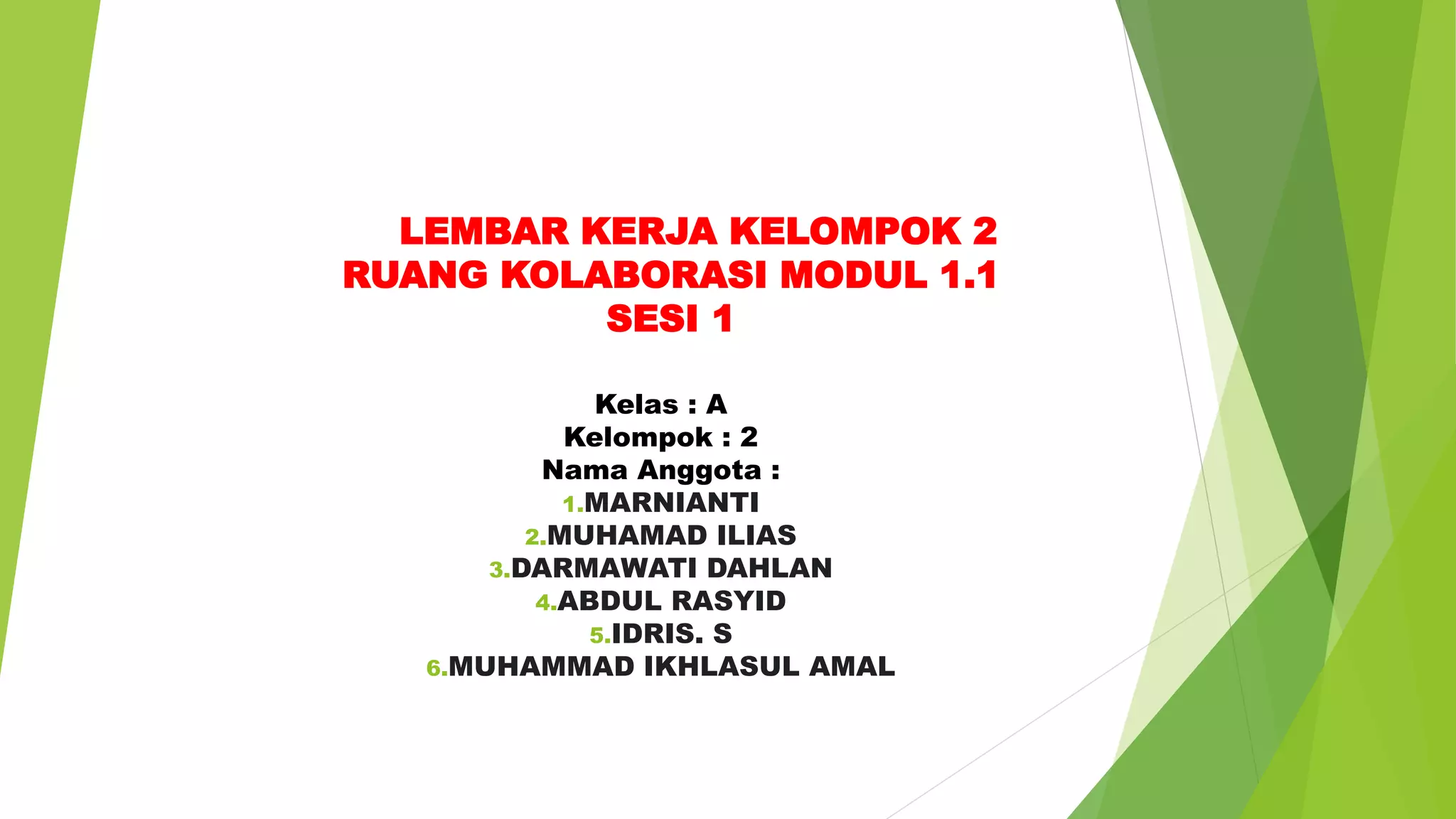 LEMBAR KERJA KELOMPOK 2 MODUL 1.1.5 Tgl 1-9-2022.pptx