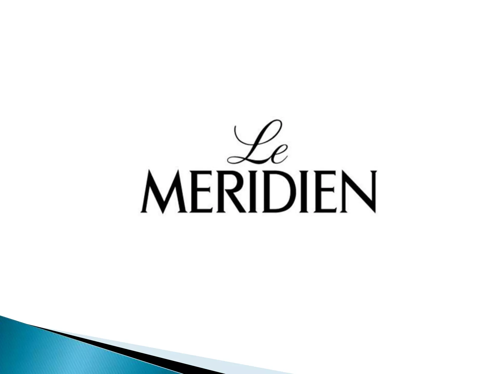 Le Meridian Presentation | PPTX