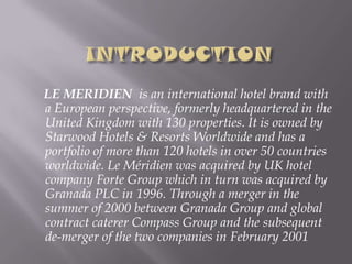 Le meridien group of hotel | PPTX