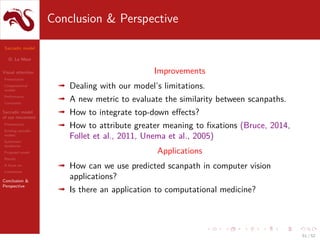 Saccadic model of eye movements for free-viewing condition | PPT