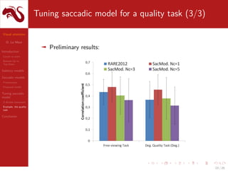 How saccadic models help predict where we look during a visual task ...
