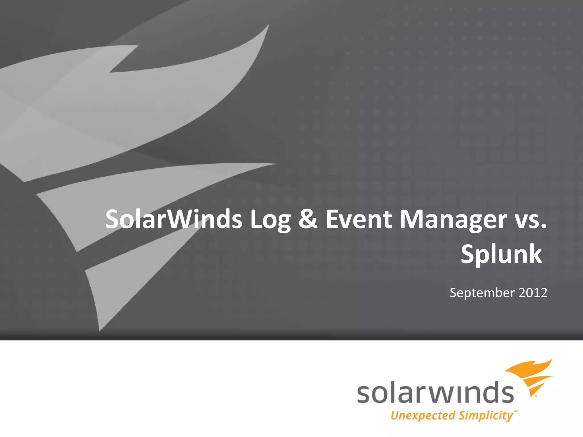 SolarWinds Log & Event Manager vs Splunk. What's the Difference? | PPT