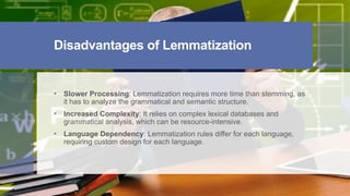 lemmatization Algorithms used in AI .pptx