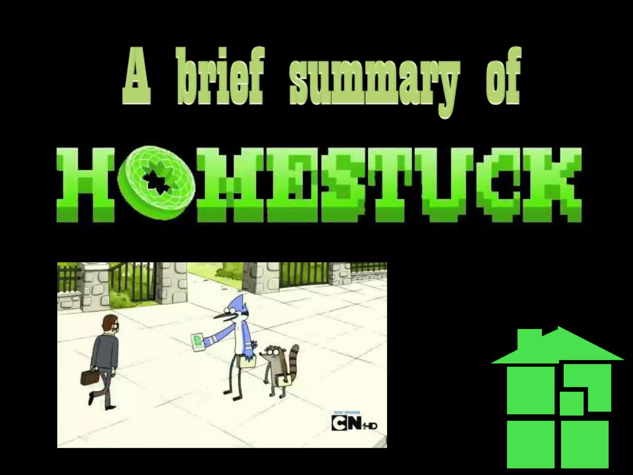 Lemme tell yo 'bout homestuck | PPTX