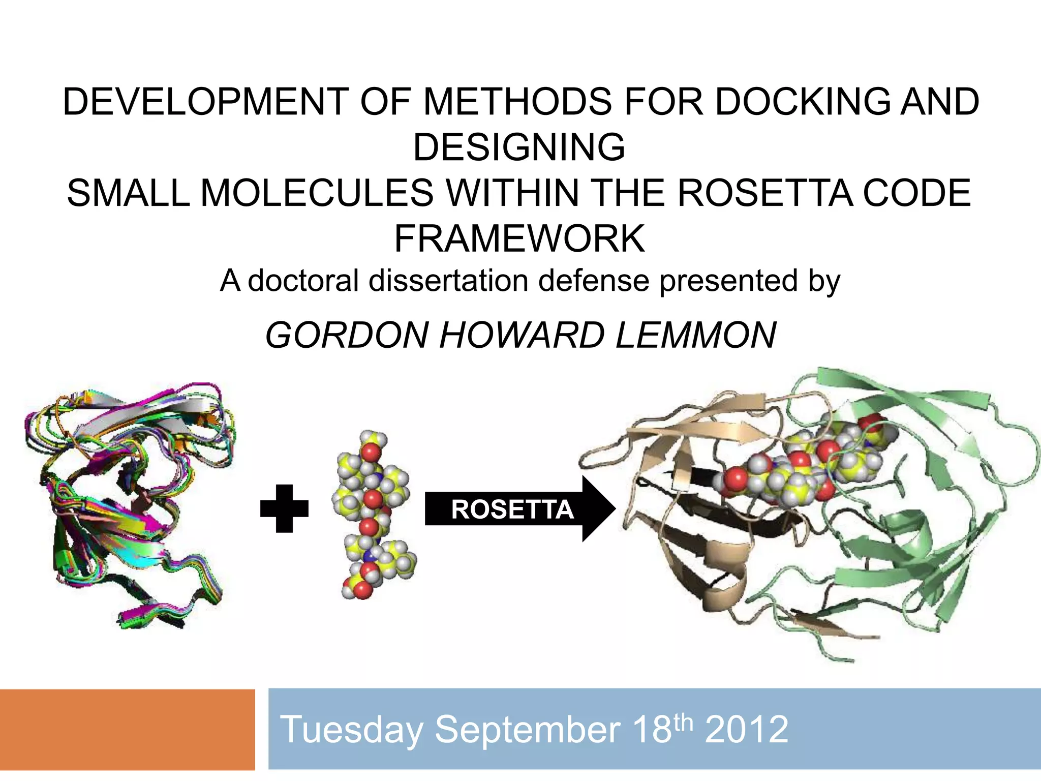 Docking & Designing Small Molecules within Rosetta Code Framework | PPTX