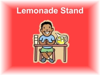 Lemonade Stand Pp | PPT
