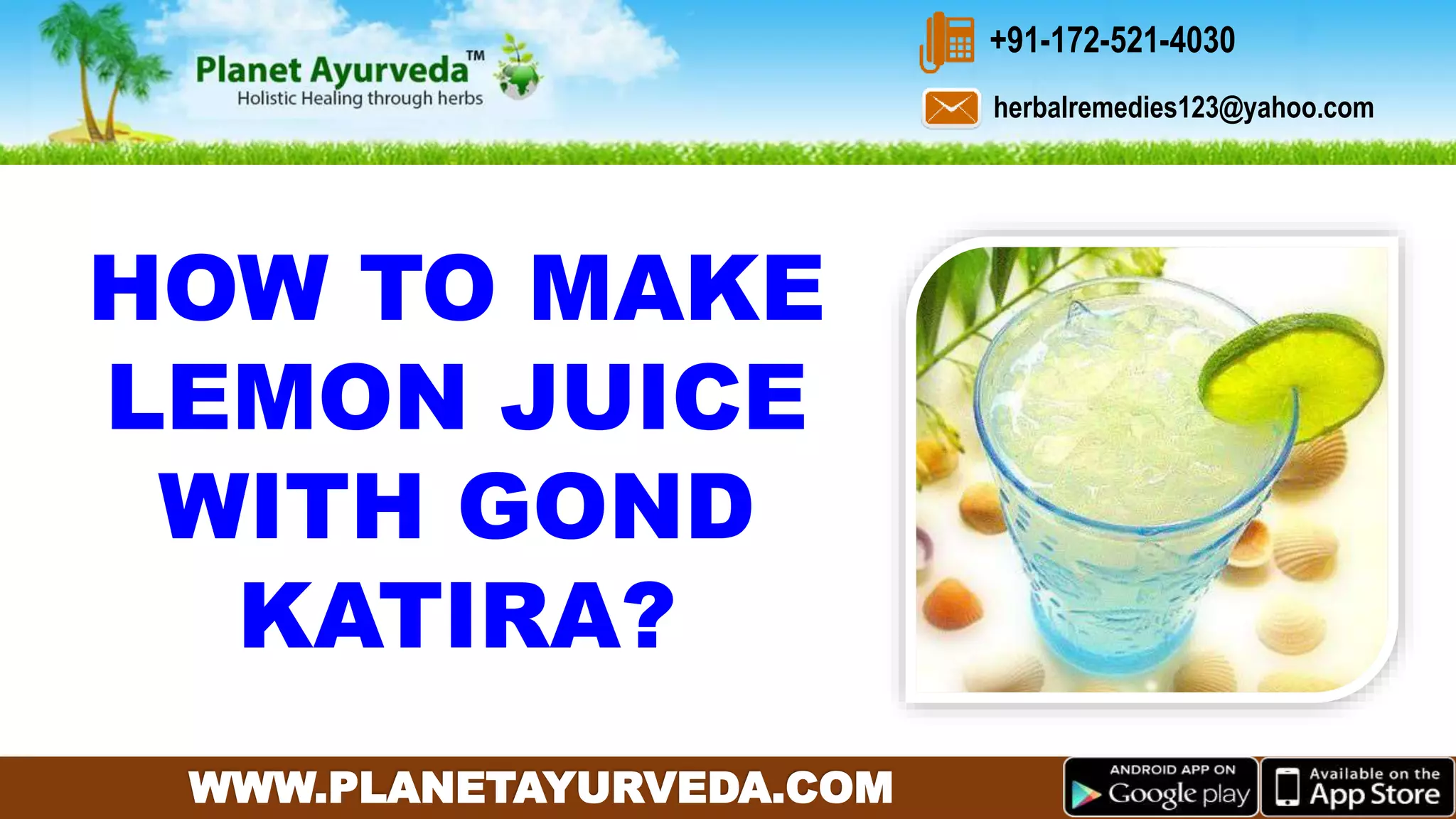 Lemon Juice with Gond Katira - Health Benefits & Method of Preparation ...
