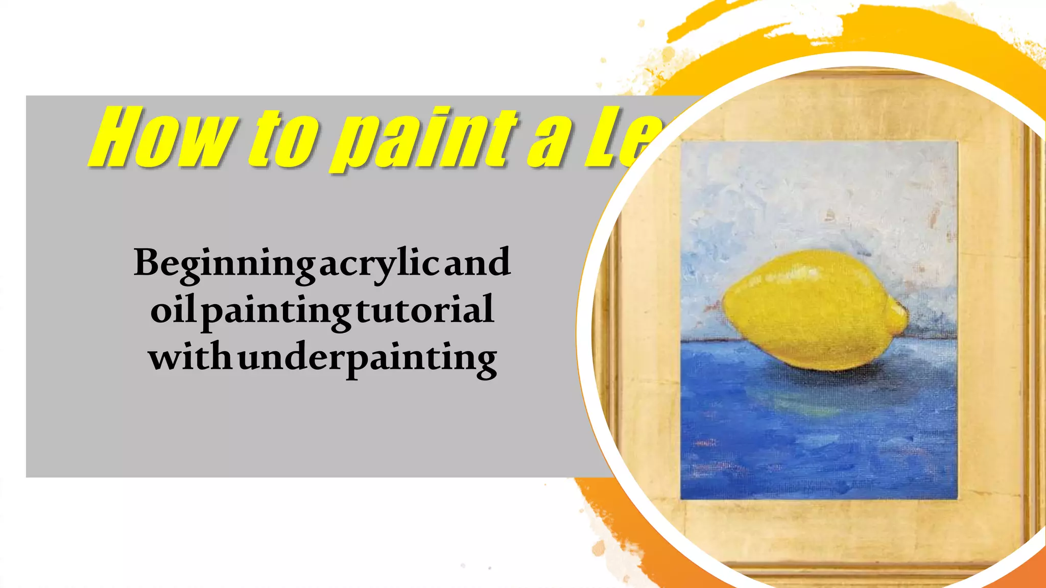 Lemon painting Tutorial | PPT