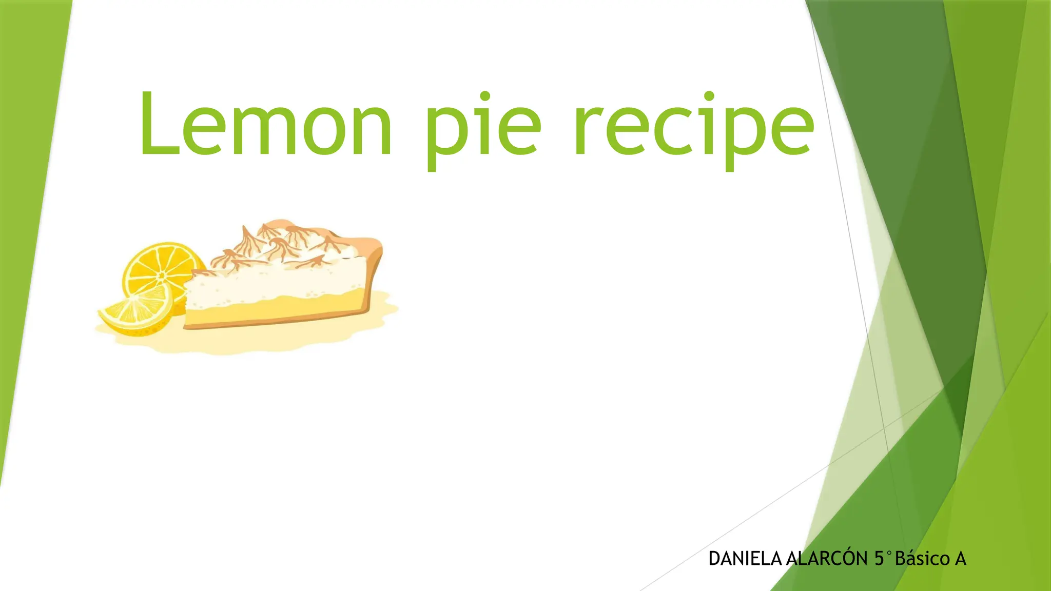 receta pie de limon en ingles para curso de 5 basico | PPTX