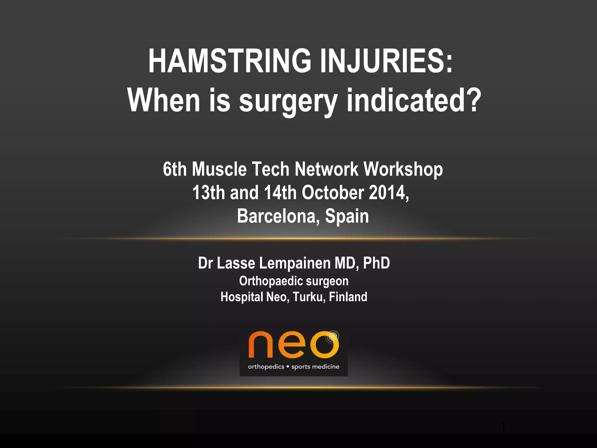 Lasse Lempainen - Hamstring injuries: When is surgery indicated? | PPT