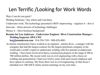 Len andersen 914 536-7101 underwater welding engineer | PPTX