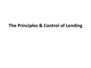 Lending Principles In Commercial Banking.ppt