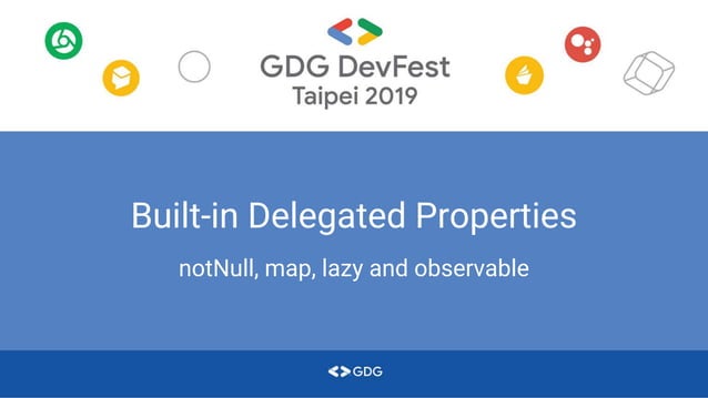 Kotlin黑魔法：Delegated Properties | PPT