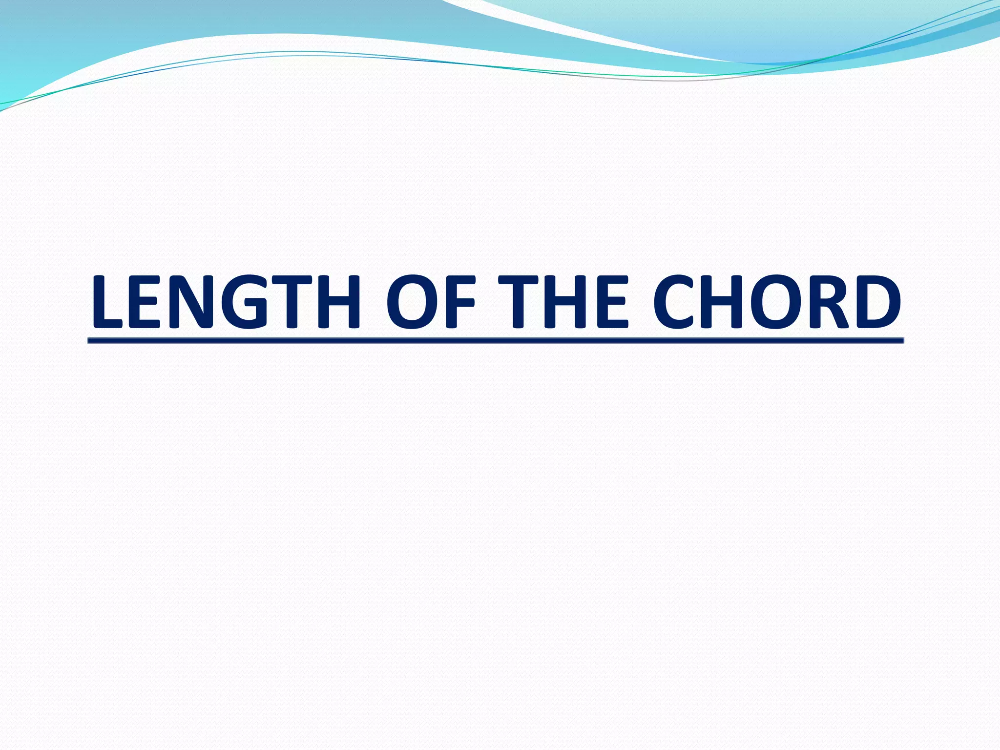 Length of the chord | PPTX