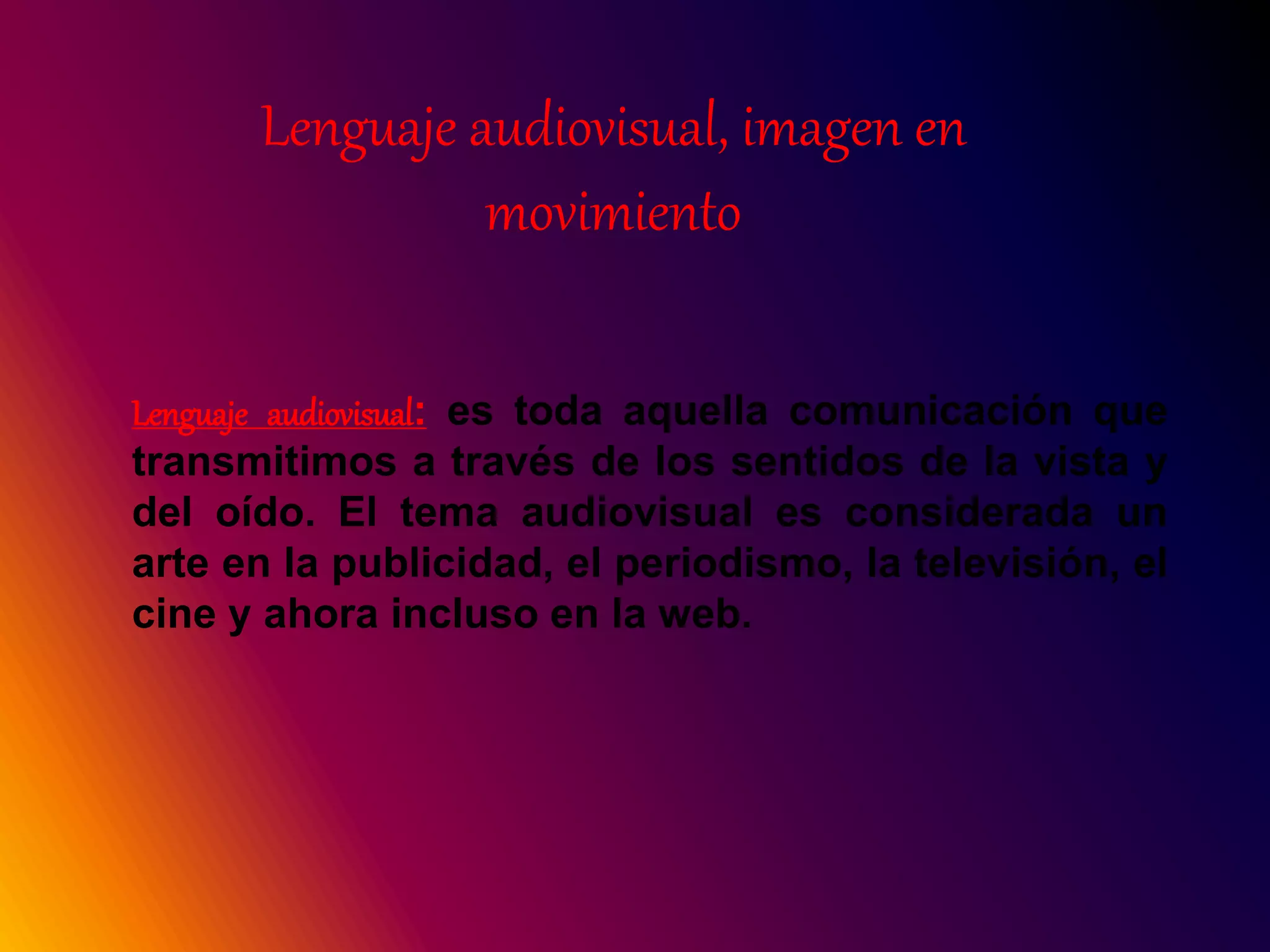 Lenguaje audiovisual | PPTX