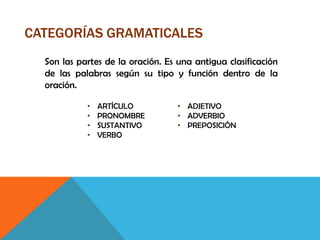 Lenguaje categorias gramaticales | PPT