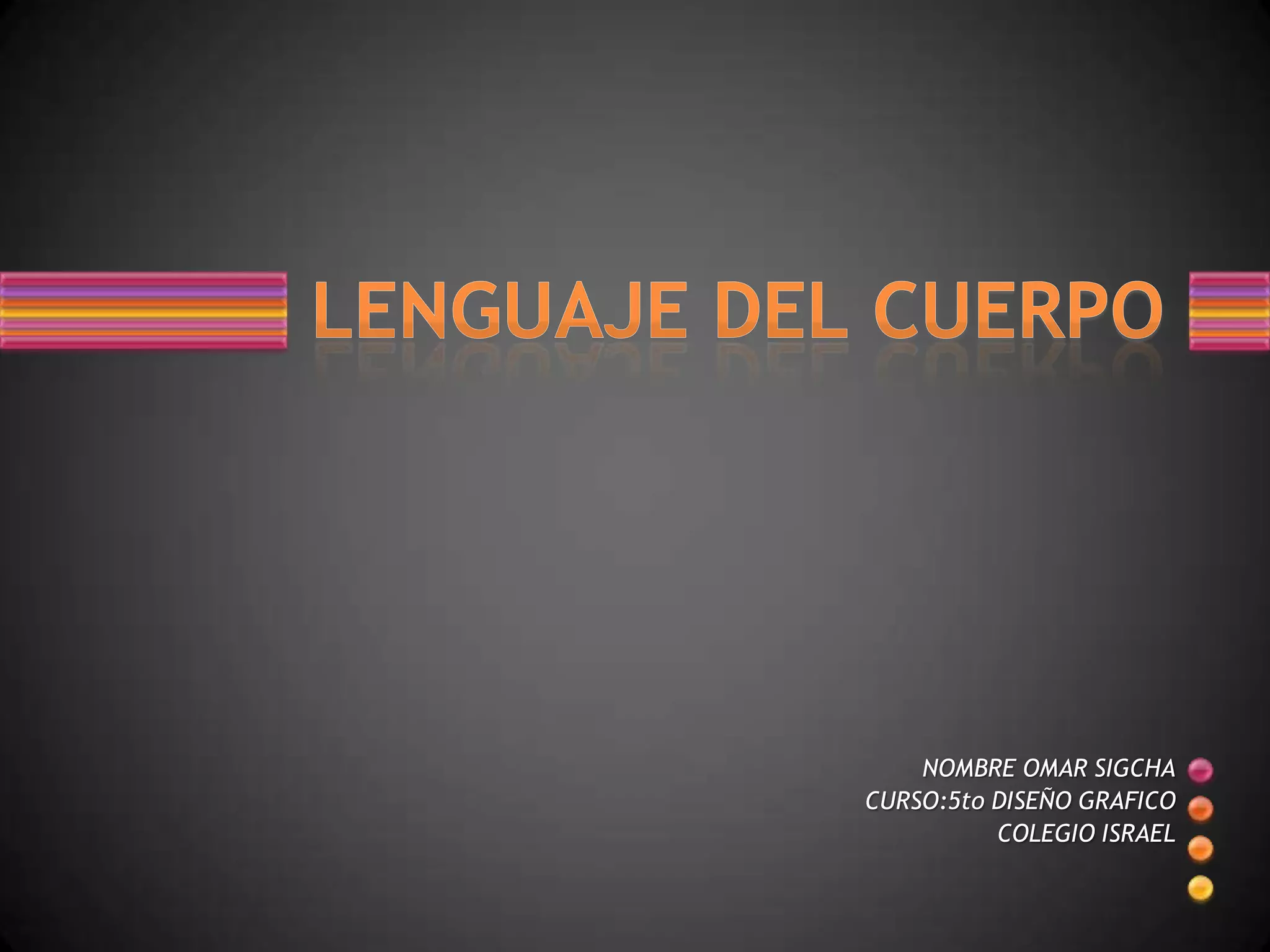 Lenguaje del cuerpo | PPT