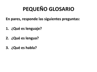 Lenguaje, lengua y habla | PPTX