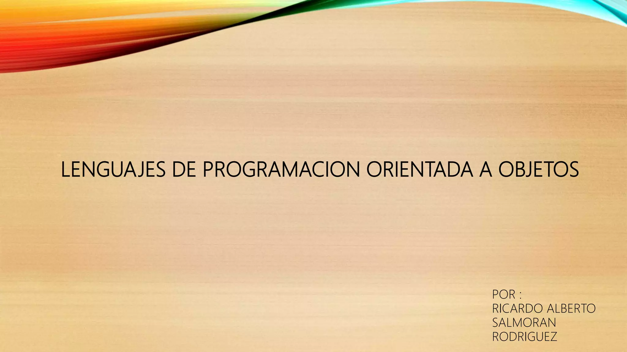 Lenguajes de programacion orientada a objetos | PPTX