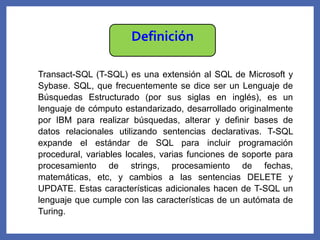 Lenguaje transact sql | PPT