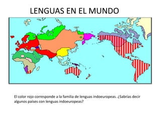 Lenguas del mundo | PPTX | Genealogy and Ancestry | Hobbies & Interests