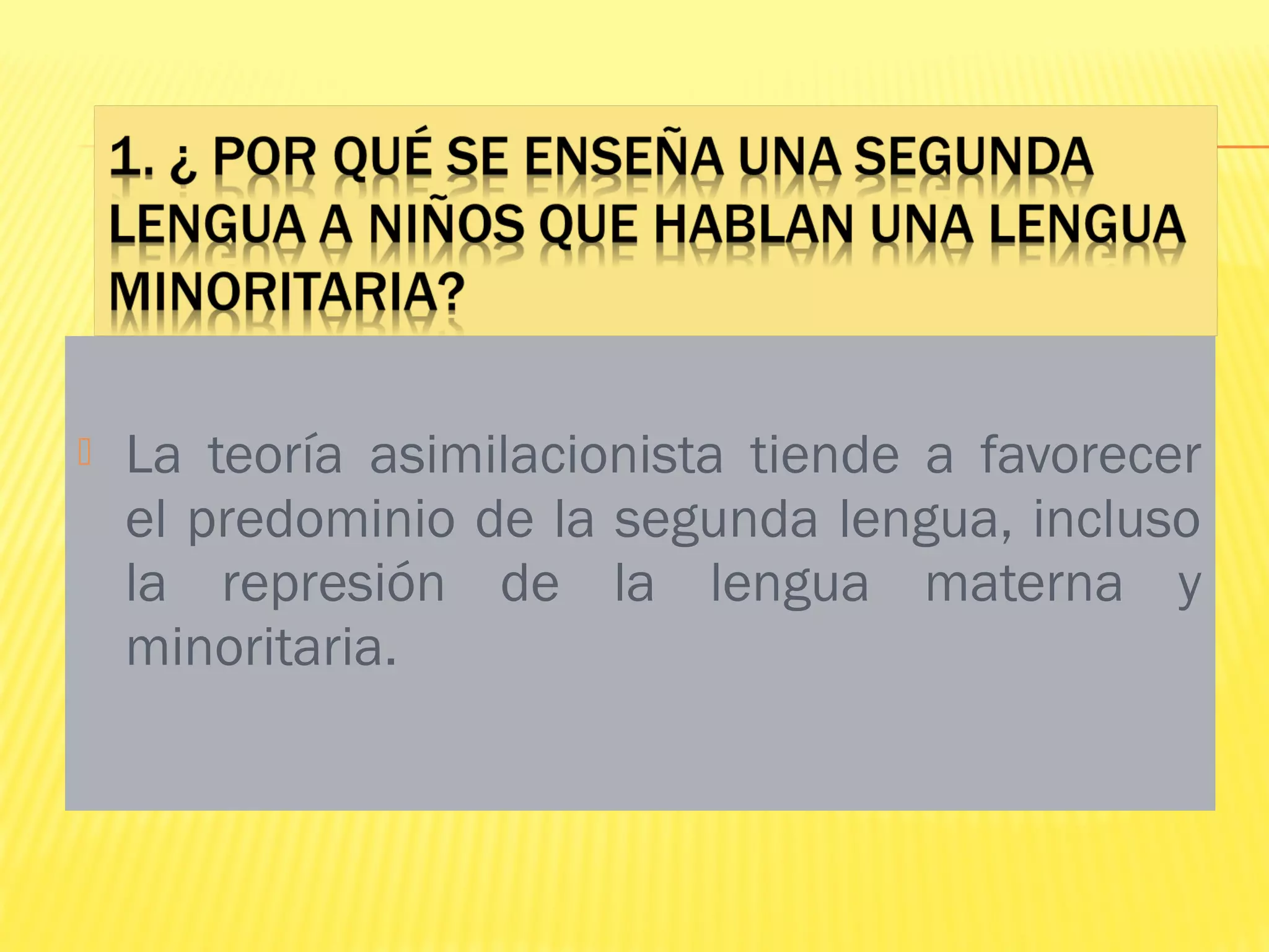 El aprendizaje de una segunda lengua | PPT