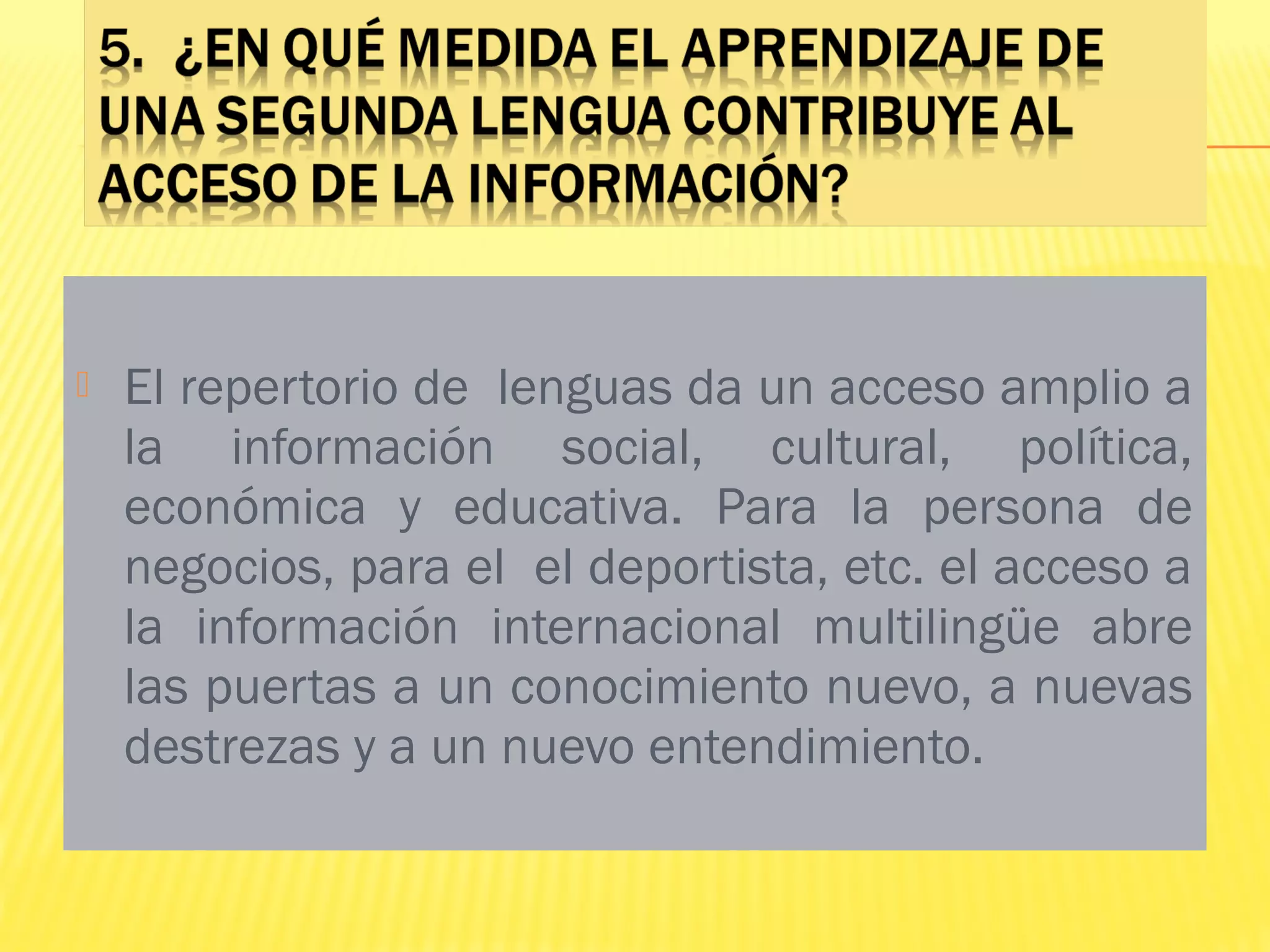 El aprendizaje de una segunda lengua | PPT