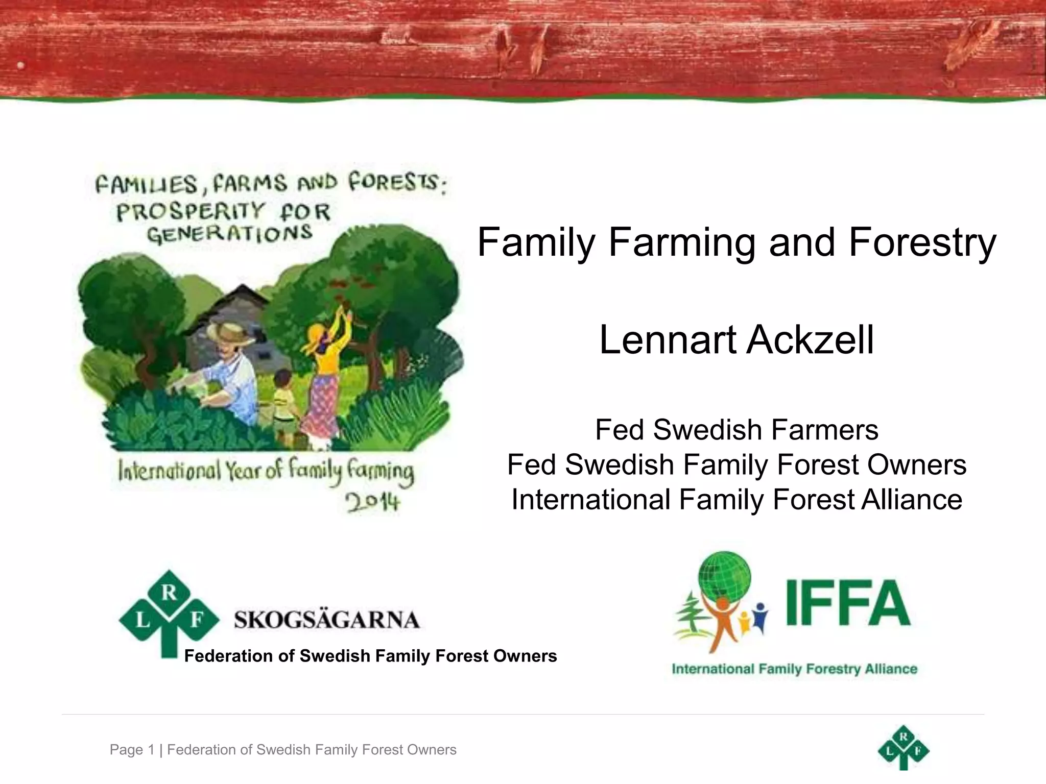 Family Farming and Forestry by Lennart Ackzell, Swedish Federation of ...